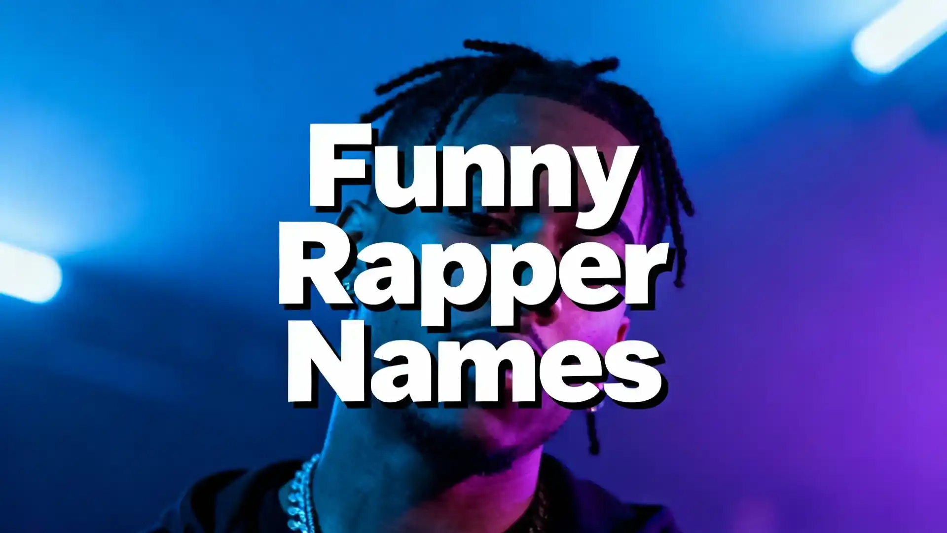 350+ Ultimate List of Funny Rapper Names for Entertainment